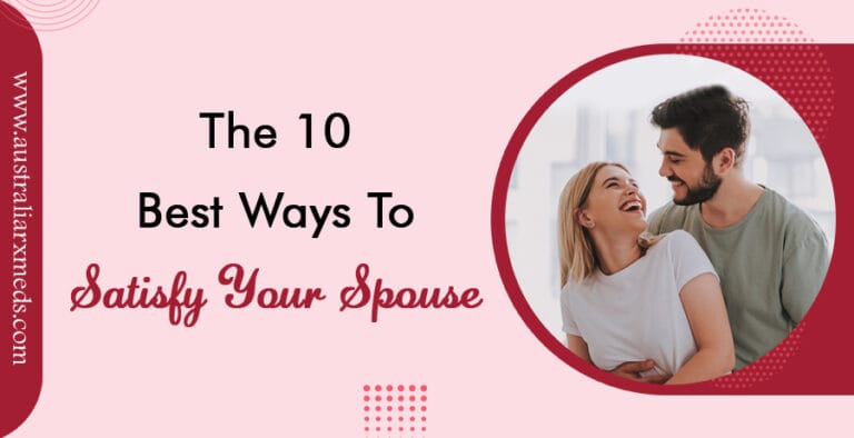 How to Satisfy Your Spouse in 10 Easy Steps